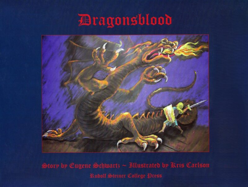 Dragonsblood: A Story, by Eugene Schwartz