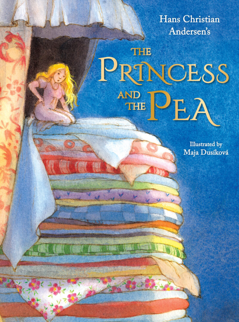The Princess and the Pea, by Hans Christian Andersen